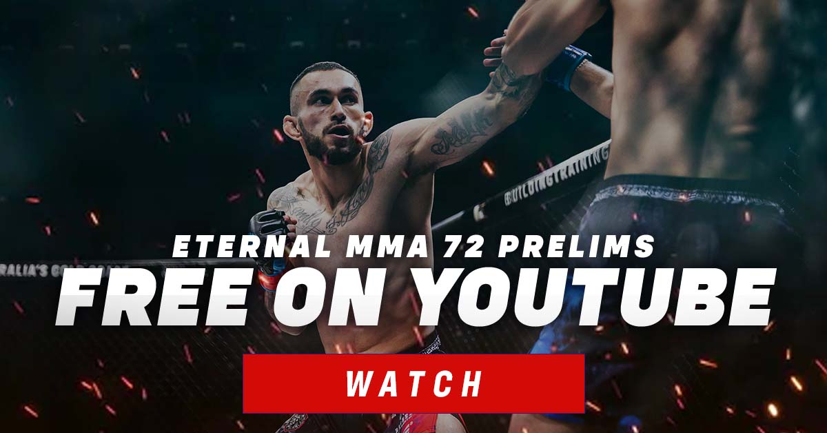 Watch | Eternal MMA | Australia's Premier Mixed Martial Arts Promotion